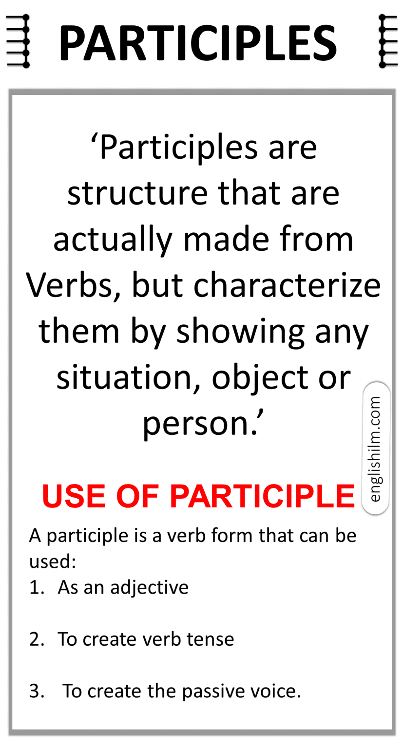 Participles: Definition and Examples • Englishilm