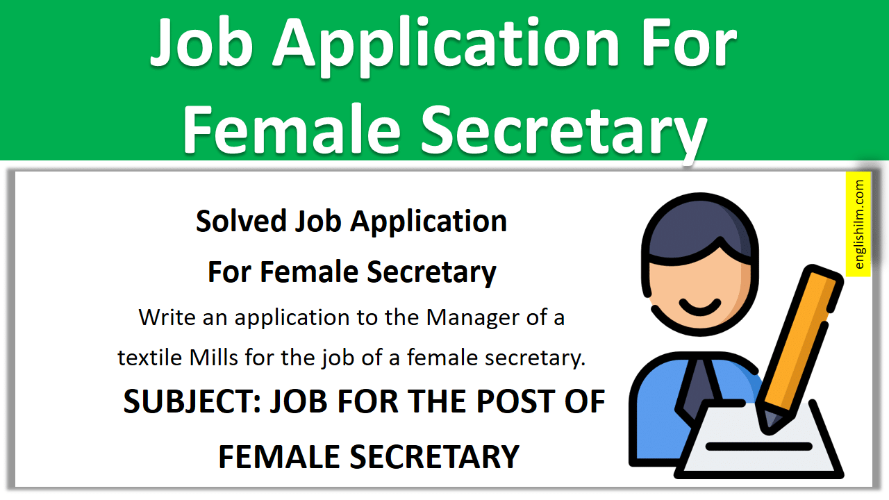 Solved Job Application For Female Secretary To The Manager of Mills