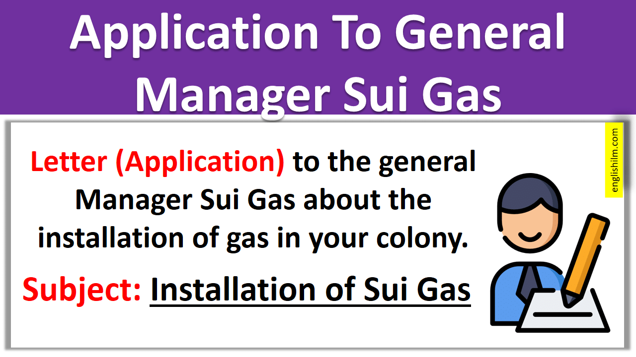 An Application To G.M. Sui Gas For Installation Of Gas | Method