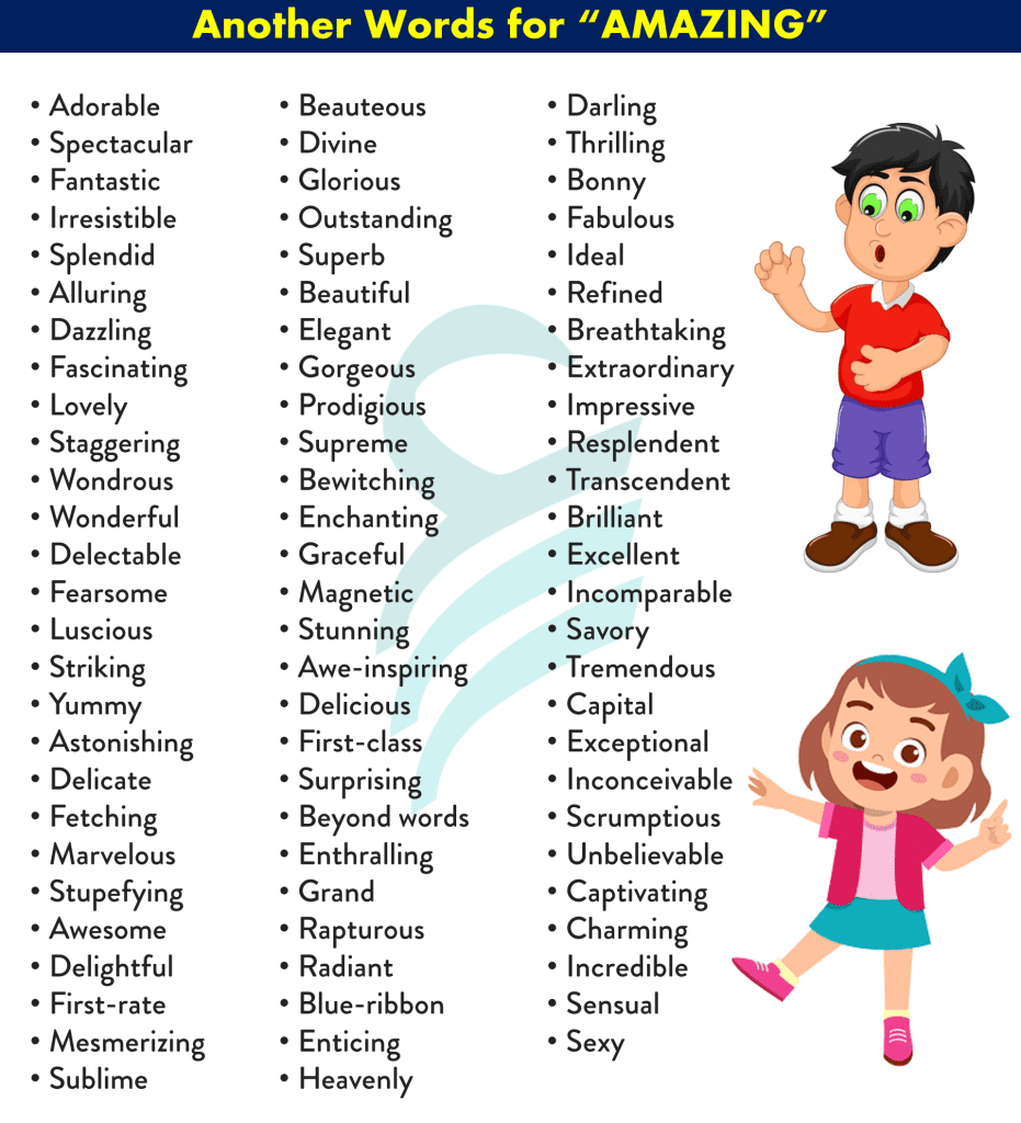 Other Words To Use Instead Of Amazing | Amazing Synonyms