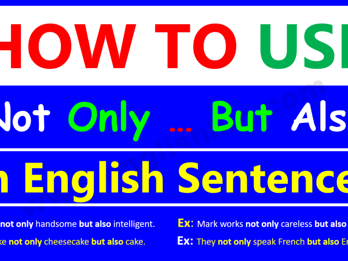 Using Not Only But Also Example Sentences English Grammar Here